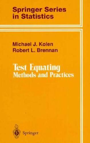 Test Equating: Methods and Practices (Springer Series in Statistics ...