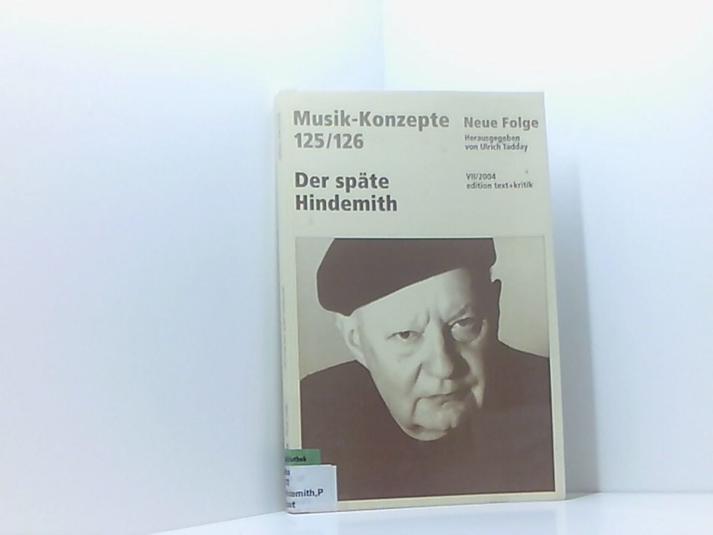 Der späte Hindemith von Rainer Riehn, Ulrich Tadday und Heinz-Klaus ...