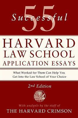 55 Successful Harvard Law School Application Essays, 2nd Edition : With ...