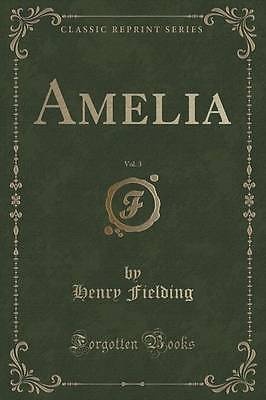 Amelia, Vol. 3 (Classic Reprint) by Henry Fielding (Paperback ...