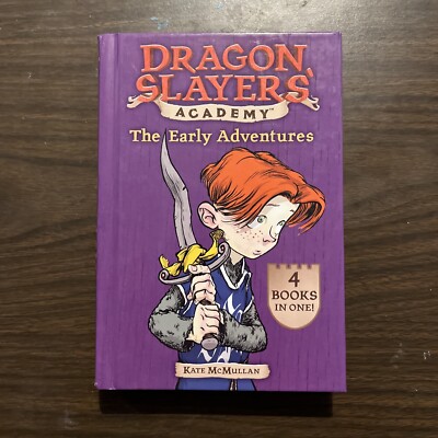 Dragon Slayers' Academy Ser.: The Early Adventures by Kate McMullan ...