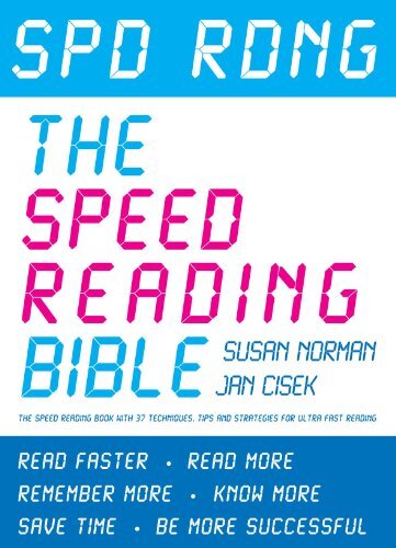 Spd Rdng: The Speed Reading Bible: The Speed Reading Book with 3 ...