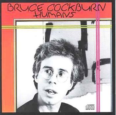 Bruce Cockburn,Humans, - (Compact Disc) 74644874822 | eBay
