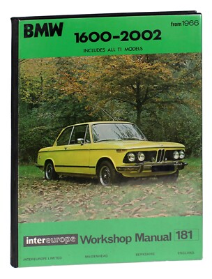 BMW 1600 - 2002 InterEurope Workshop Manual 181 From 1966 All TI Models ...