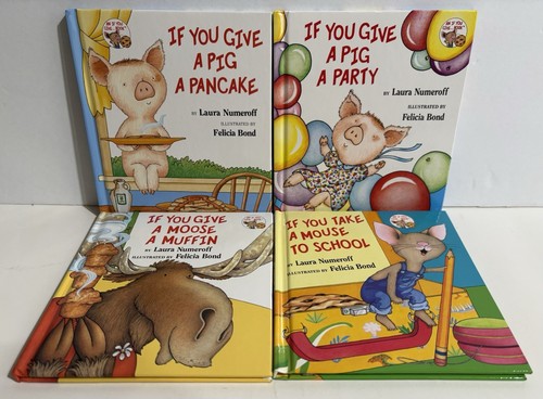Lot of 4 Laura Numeroff If You Give A Pig Mouse Moose Small Hardcover ...