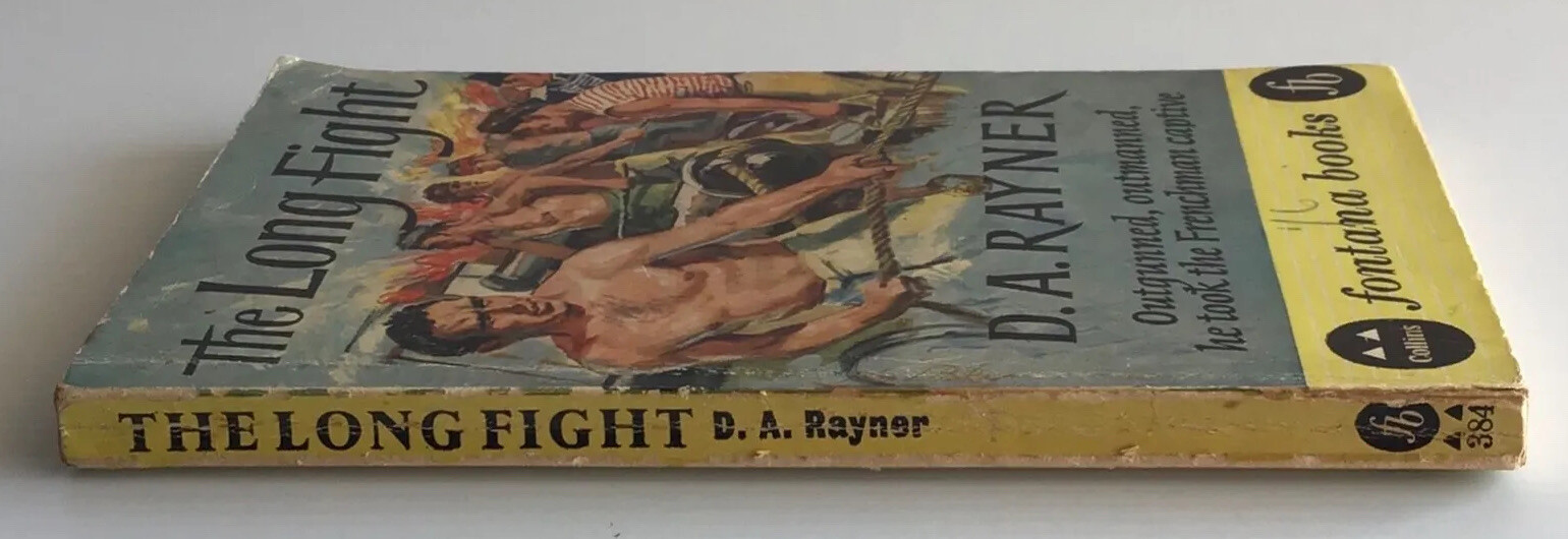 D.A. RAYNER The Long Fight (Paperback UK 1960) Maritime History Fiction ...