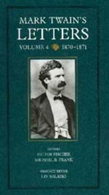 Mark Twain's Letters, Volume 4: 1870-1871 by Mark Twain (Hardcover ...