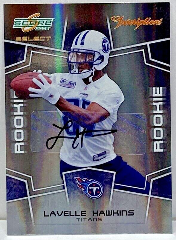 2008 Score Select LAVELLE HAWKINS Inscriptions Autograph /500 Card #403 ...