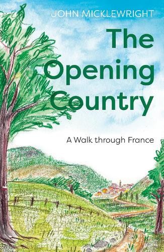 John Micklewright The Opening Country (Paperback) (UK IMPORT ...