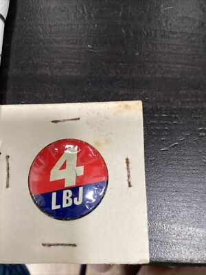 "4 LBJ" Lyndon Johnson Presidential Campaign Button | eBay