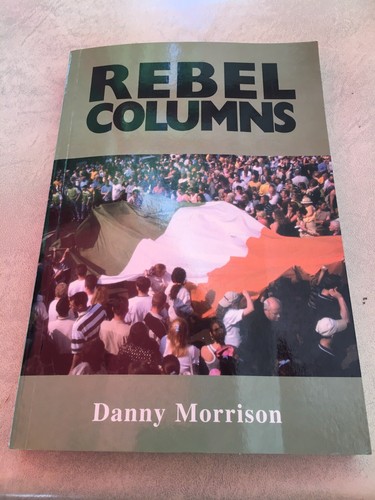 Rebel Columns by Danny Morrison (Trade Paperback) 9781900960274| eBay