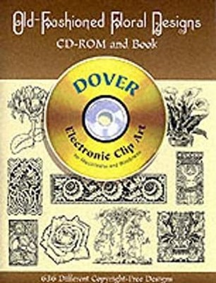 Old-Fashioned Floral Designs Compact Disc Dover Publications Inc ...