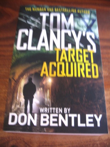 TOM CLANCY'S TARGET ACQUIRED by DON BENTLEY - JACK RYAN THRILLER PUB ...