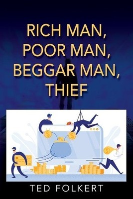 Ted Folkert Rich Man, Poor Man, Beggar Man, Thief (Tascabile) | eBay