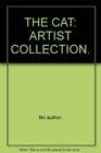 THE CAT: ARTIST COLLECTION - Hardcover By NO AUTHOR - GOOD | eBay