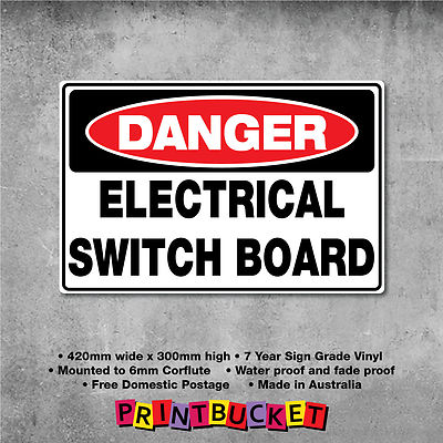 Danger Electrical Switchboard Sign Large 420mm water/fade proof safety ...