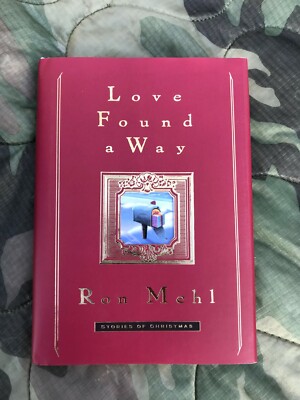 Love Found a Way : Stories of Christmas by Ron Mehl 9781578562763| eBay