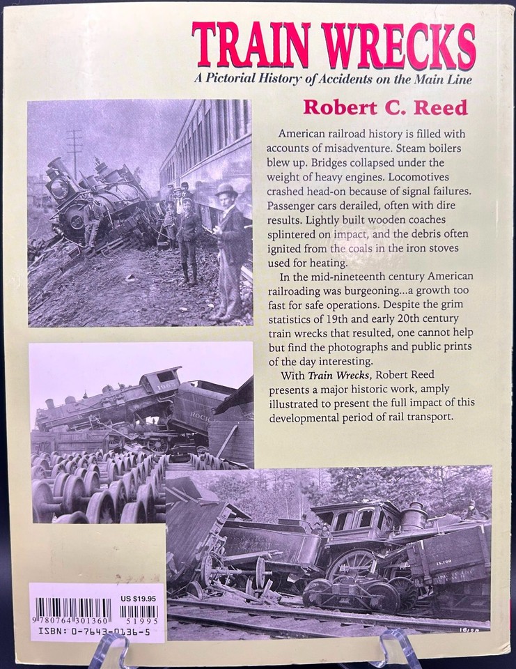 Train Wrecks: A Pictorial History of Wrecks on the Main Line by Robert ...