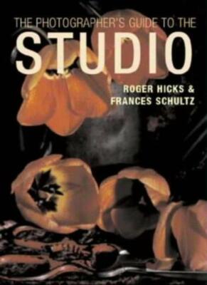 The Photographer's Guide to the Studio By Roger Hicks | eBay