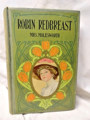 Robin Redbreast Mrs Molesworth Victorian Historical Literature ...