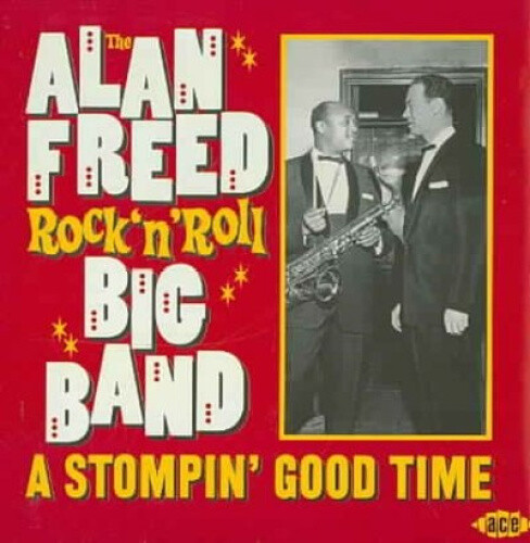 The Alan Freed Rock N' Roll Show by Alan Freed Rock 'n' Roll Big Band ...