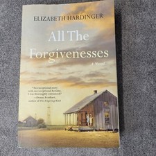 All the Forgivenesses by Elizabeth Hardinger (2020, Trade Paperback ...