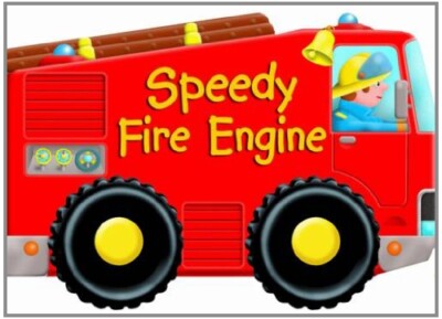 Speedy Fire Engine (Wheelie Board) by Igloo Books Ltd Board book Book ...