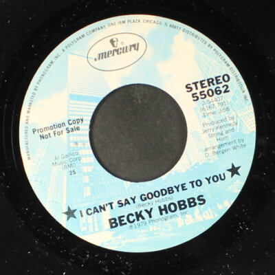 BECKY HOBBS: i can't say goodbye to you / same MERCURY 7" Single 45 RPM ...