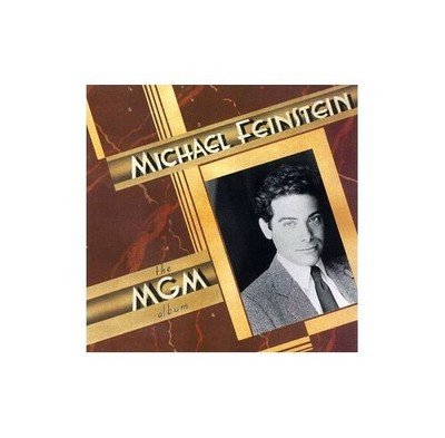 Michael Feinstein - The MGM Album - Michael Feinstein CD 7RVG The Fast ...