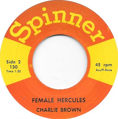 CHARLIE BROWN Female Hercules on Spinner country bop 45 HEAR | eBay