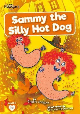 Sammy the Silly Hot Dog, Shalini Vallepur, Paperb | eBay