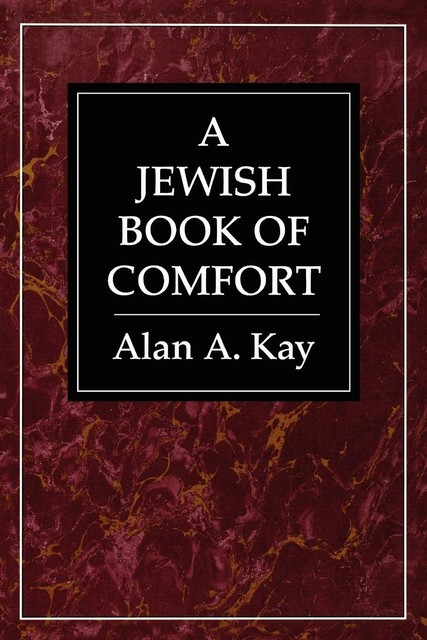 A Jewish Book of Comfort von Alan A. Kay (1997, Taschenbuch) online ...
