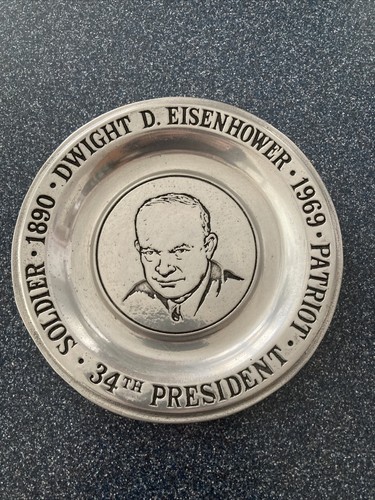 Wilton Dwight D. Eisenhower 34th President - Collectible Pewter Plate 6 ...
