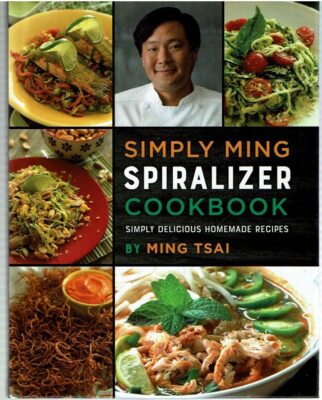 Simply Ming, Spiralizer Cookbook 2017, Ming Tsai 9780998229720 | eBay