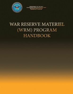 War Reserve Material (Wrm) Program Handbook 9781491014820| eBay