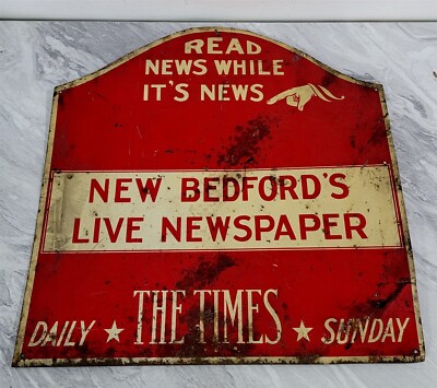 B-259 VINTAGE 40'S/50'S METAL NEW BEDFORD LIVE NEWSPAPER THE TIMES SIGN ...