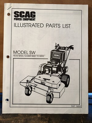 SCAG POWER EQUIPMENT PARTS MANUAL MODEL SW Serial # 50001- 59999 Mower ...