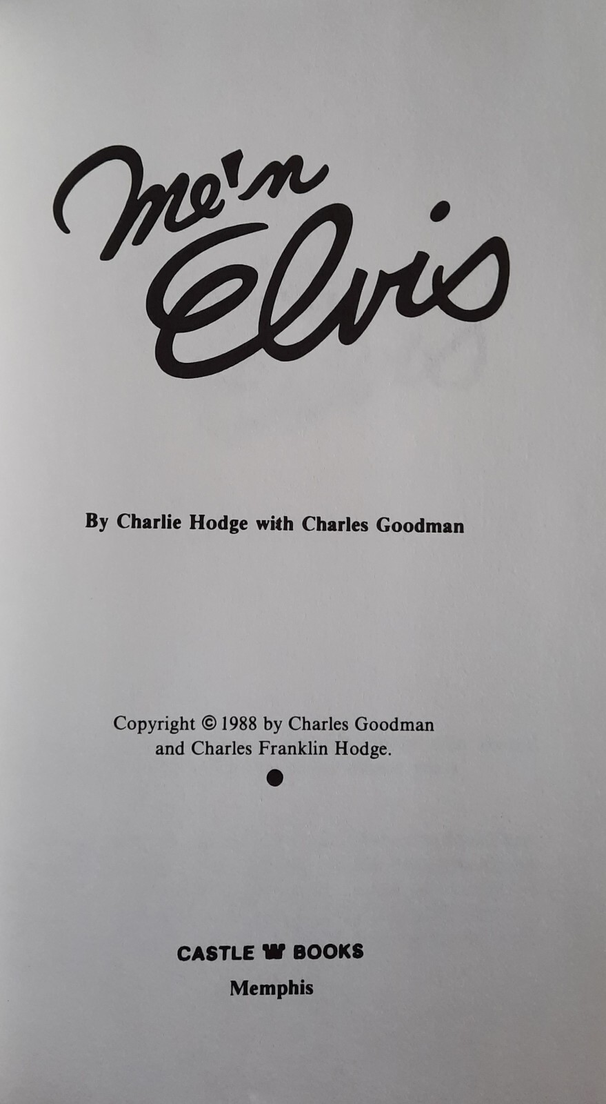 Me N Elvis Book Written By Charlie Hodge, Sold By Jennifer Hodge SHIP ...