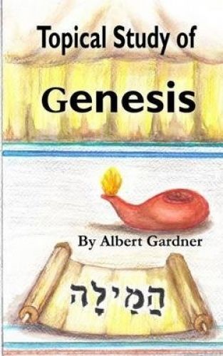 A Topical Study of Genesis by Albert Gardner (Paperback / softback ...