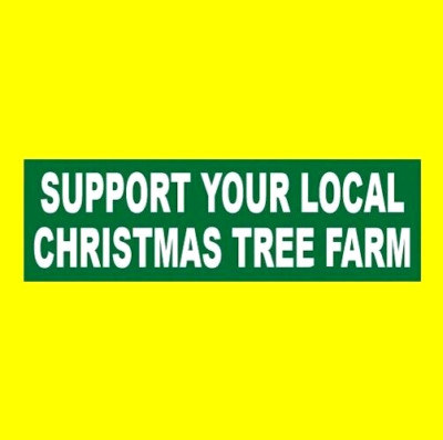 Funny "SUPPORT YOUR LOCAL CHRISTMAS TREE FARM" decal sign STICKER ...