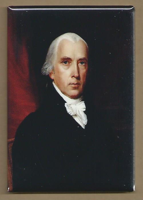 JAMES MADISON *2X3 FRIDGE MAGNET* OFFICIAL PRESIDENTIAL PHOTO POLITICS ...