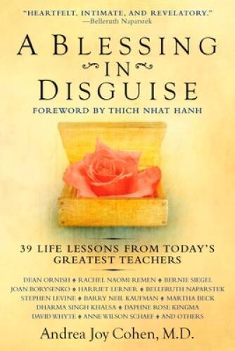 A Blessing in Disguise: 39 Life Lessons from Today's Greatest Teachers ...