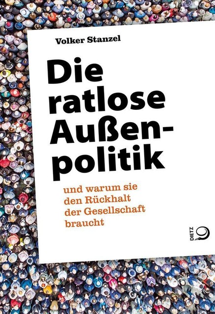 Die Ratlose Außenpolitik von Volker Stanzel (2019, Taschenbuch) online ...