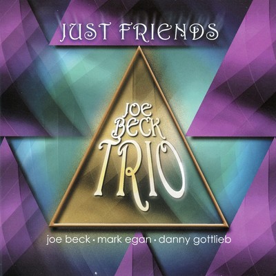 Joe Beck Trio Just Friends (CD) Album 687606001824| eBay