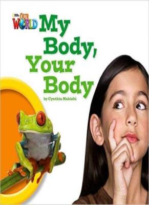Our World Readers: My Body, Your Body Big Book, Makishi 9781285191638 ...