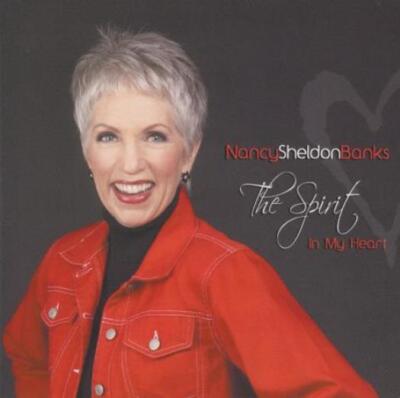 Nancy Sheldon Banks: The Spirit In My Heart MUSIC AUDIO CD gospel ...