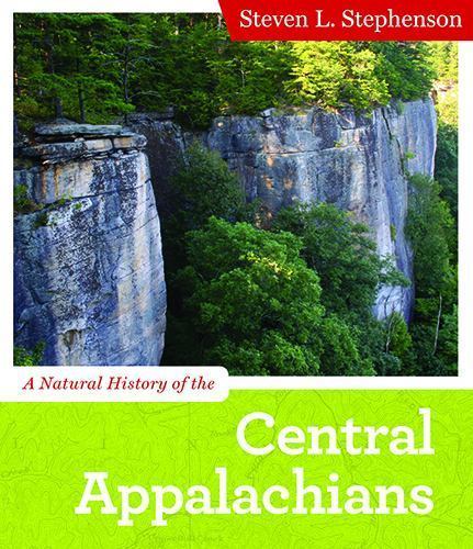 Central Appalachian Natural History Ser.: Natural History of the ...