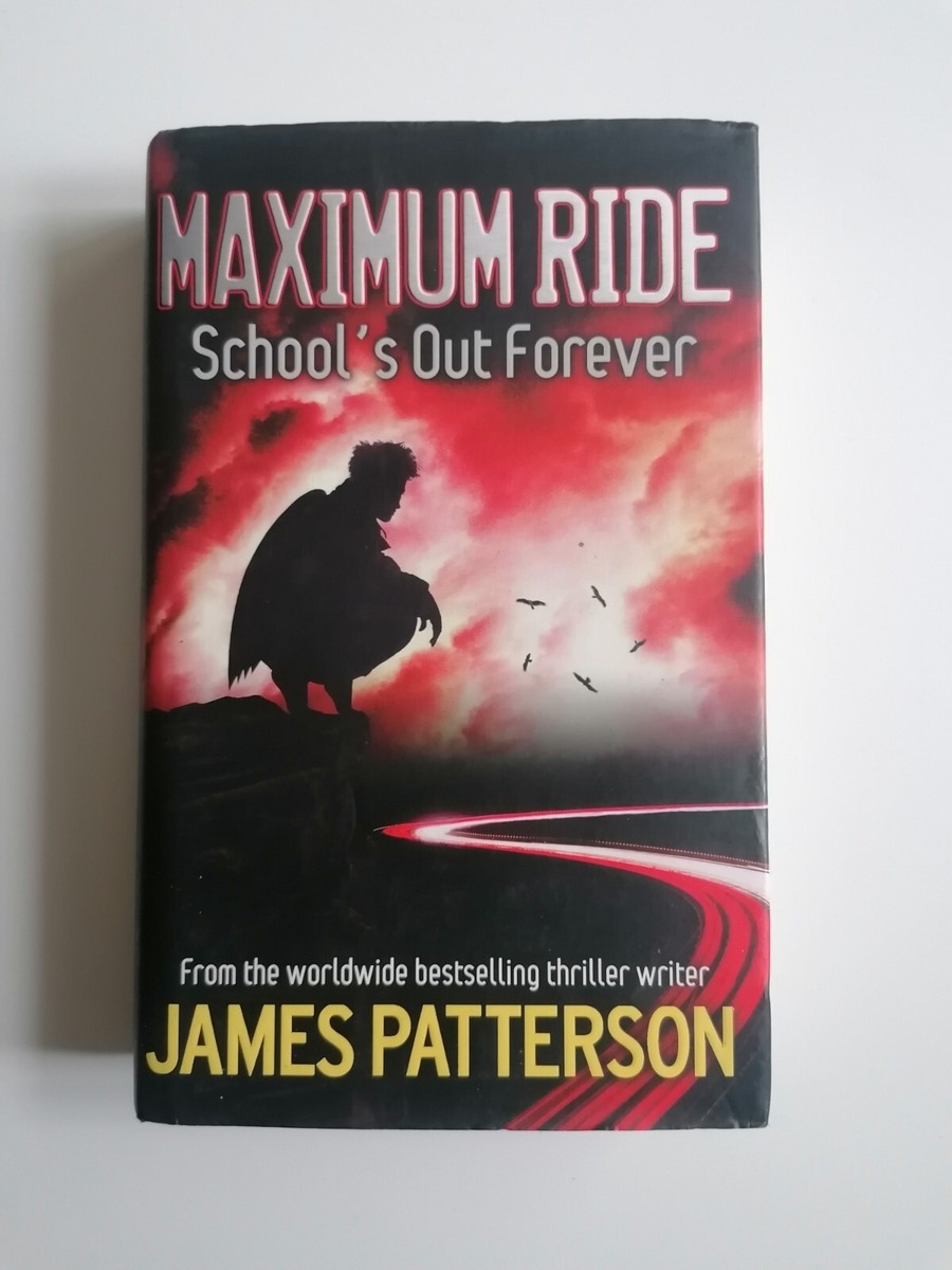 Maximum Ride Schools Out Forever
