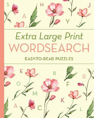 Extra Large Print Wordsearch: Easy-to-Read Puzzles (Elegant Extra Large ...