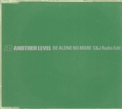 Another Level(CD Single)Be Alone No More-New | eBay UK